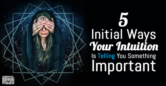 5 Ways Your Intuition Is Telling You Something Important