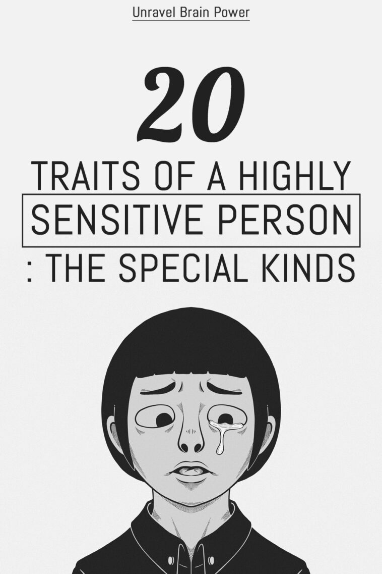 20 Traits Of A Highly Sensitive Person : The Special Kinds