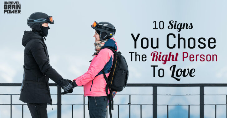 10 Signs You Chose The Right Person To Love - Unravel Brain Power