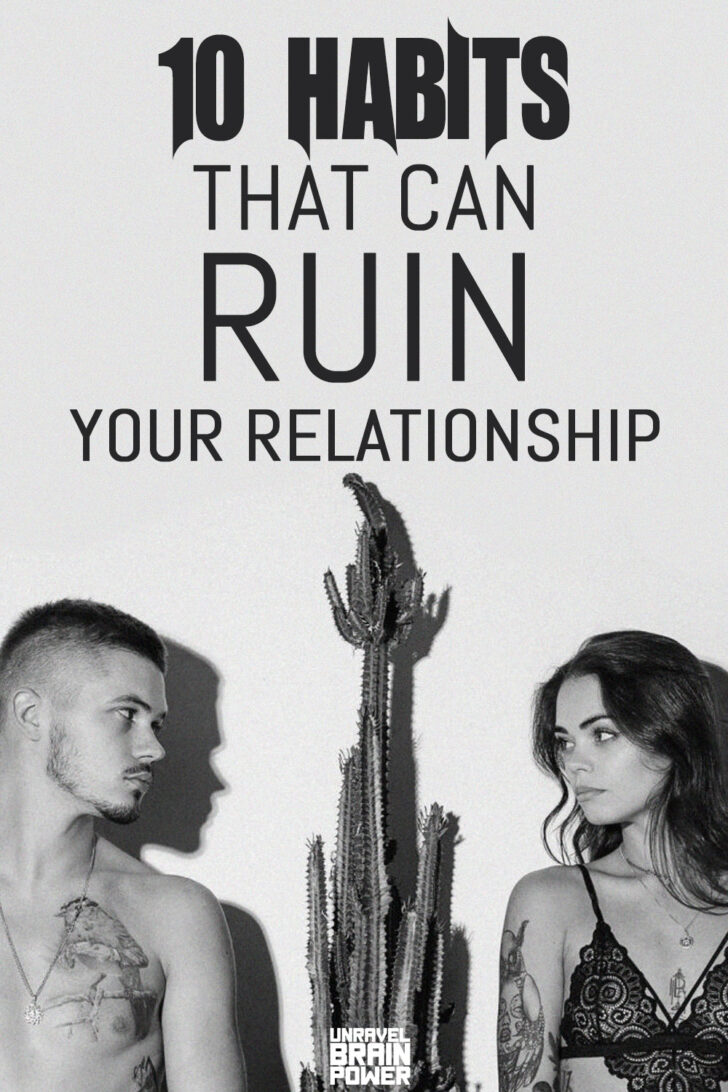 10 Habits That Can Ruin Your Relationship. - Unravel Brain Power