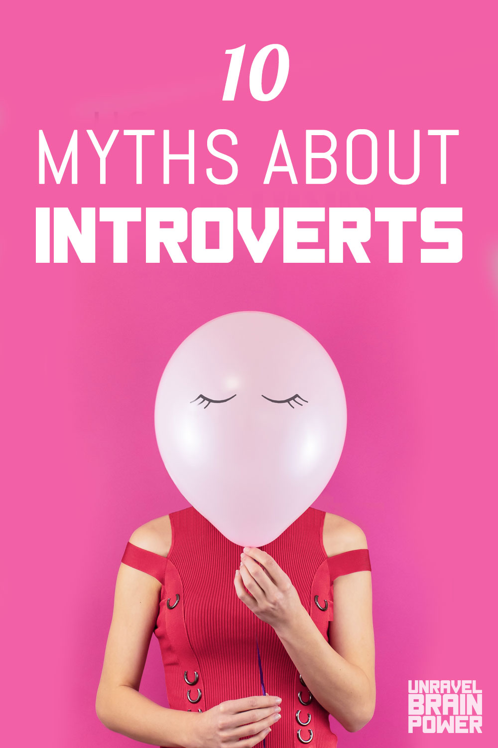 Here are top 10 Myths About Introverts - Unravel Brain Power