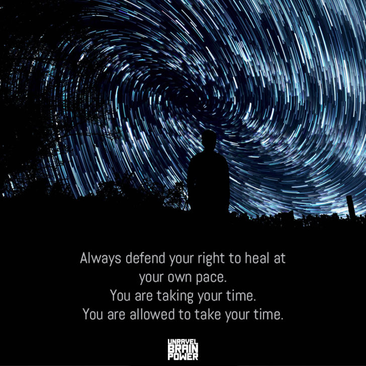 Always Defend Your Right To Heal At Your Own Pace.