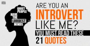 Are You An Introvert Like Me? You Must Read These 21 Quotes