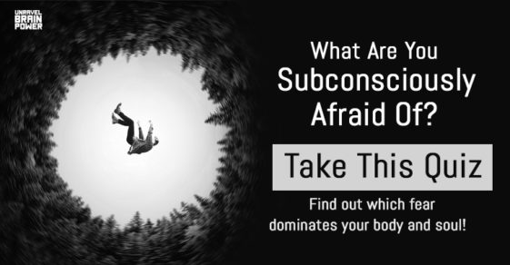 What Are You Subconsciously Afraid Of? - Unravel Brain Power