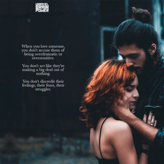 When You Love Someone, You Don’t Accuse Them Of Being Overdramatic