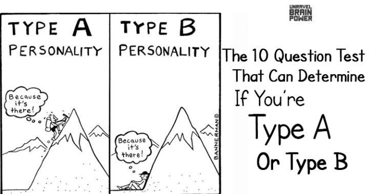 The 10 Question Test That Can Determine If You're Type A Or Type B