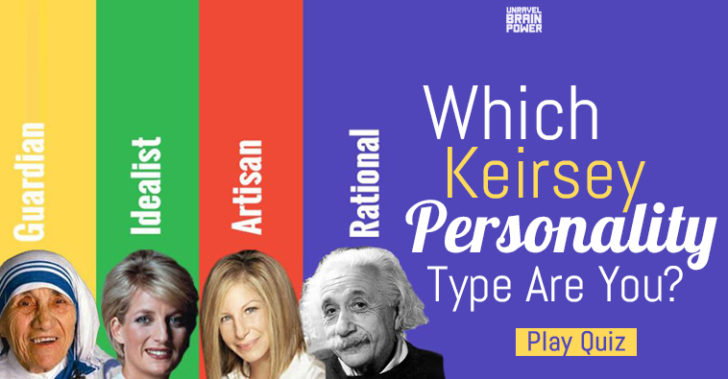 Which Keirsey Personality Type Are You? - Unravel Brain Power