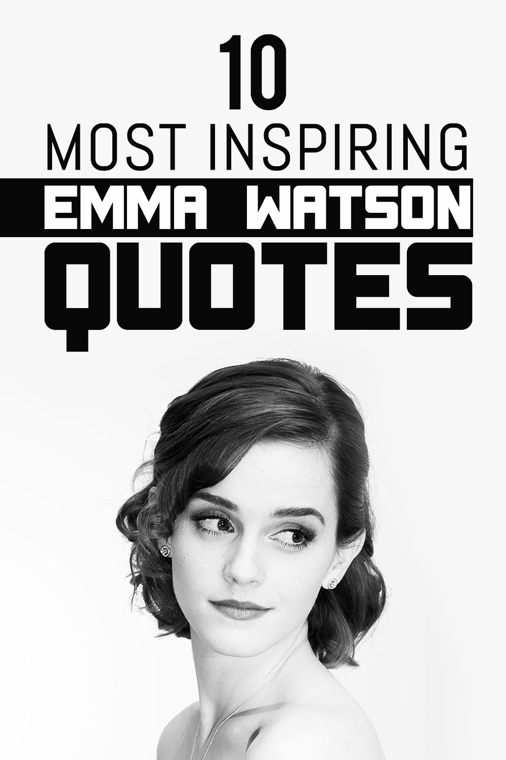 10 Most Inspiring Emma Watson Quotes - Unravel Brain Power