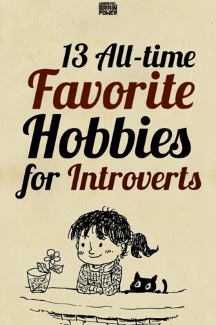 13 All-time Favorite Hobbies for Introverts - Unravel Brain Power