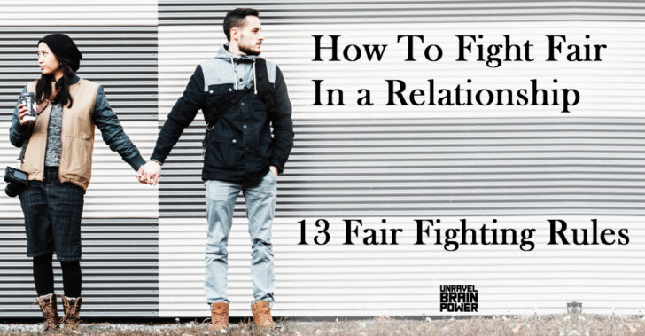 How To Fight Fair In a Relationship : 13 Fair Fighting Rules