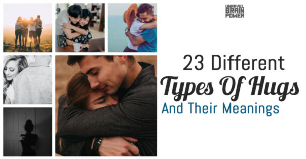 23 Different Types Of Hugs And Their Meanings - Unravel Brain Power
