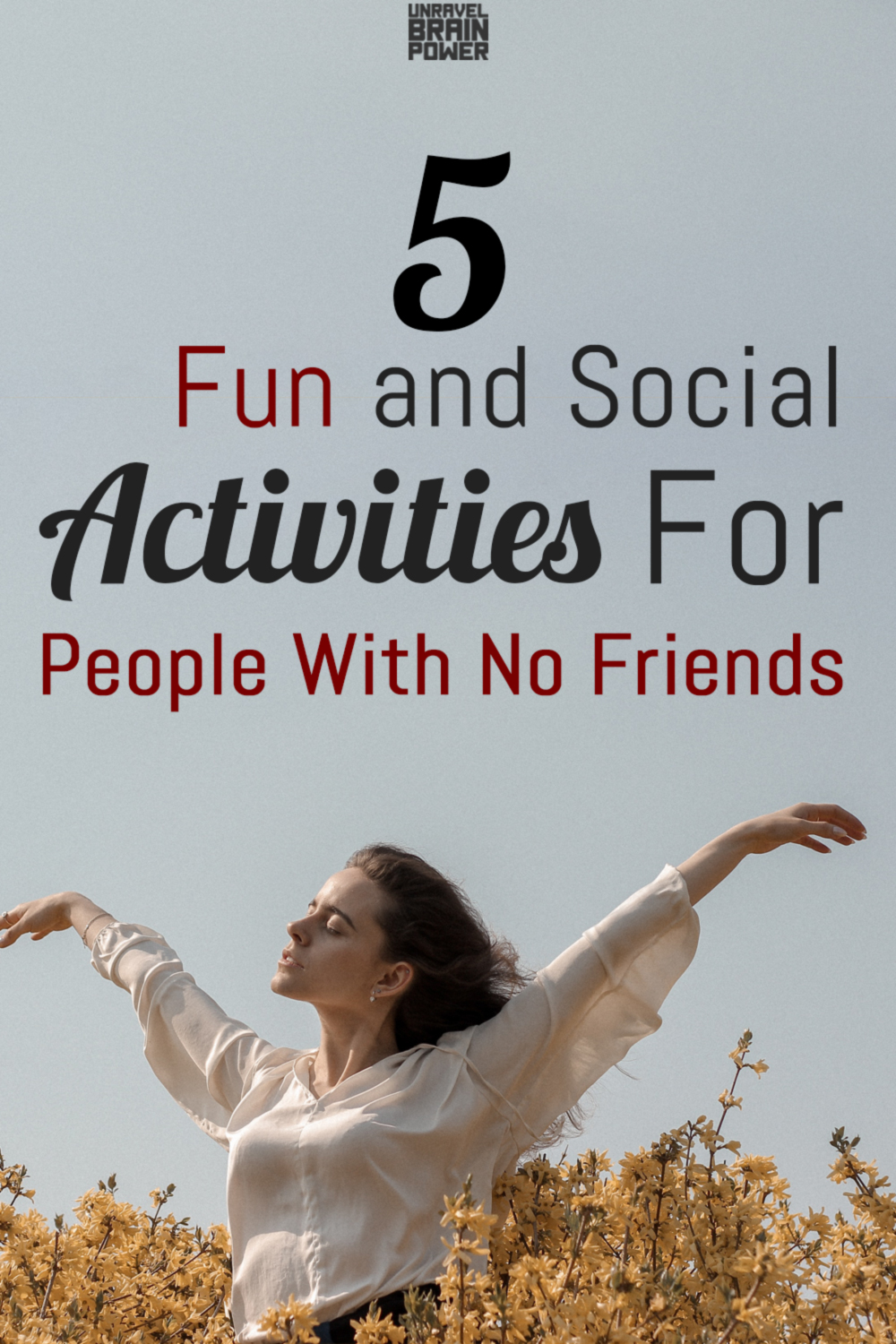 5 Fun and Social Activities For People With No Friends