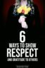 6 Ways To Show Respect and Gratitude To Others - Unravel Brain Power