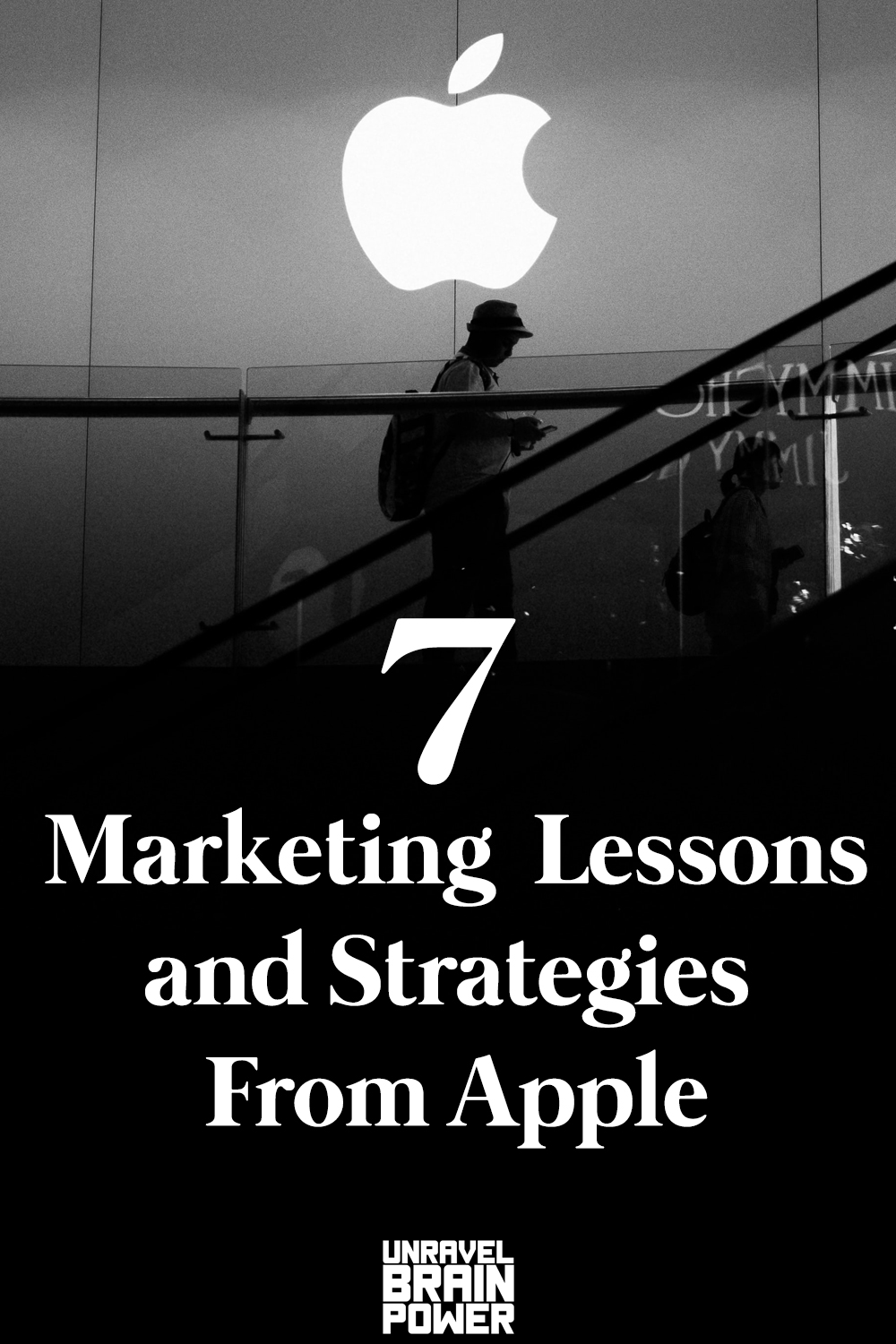 7 Marketing Lessons from Apple - Unravel Brain Power