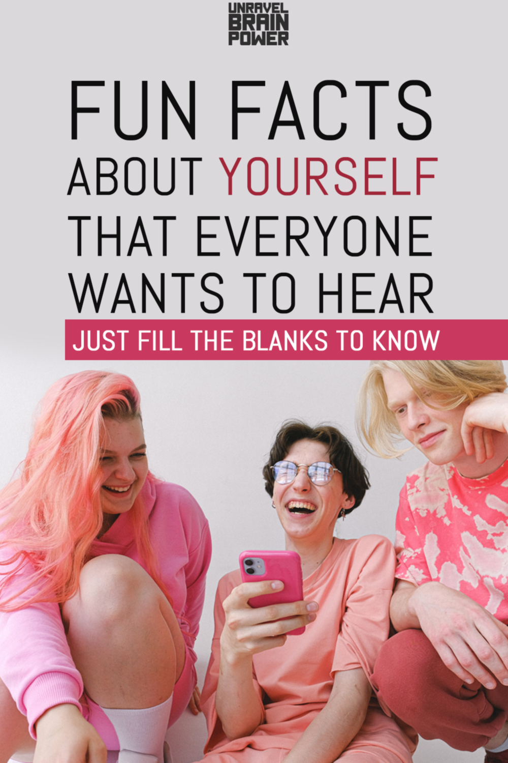 Fun Facts About Yourself That Everyone Wants To Hear - Fill in The Blanks