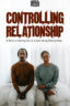 Controlling Relationship : 8 Ways to Getting Out of it