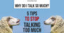 5 Tips To Stop Talking Too Much - Unravel Brain Power