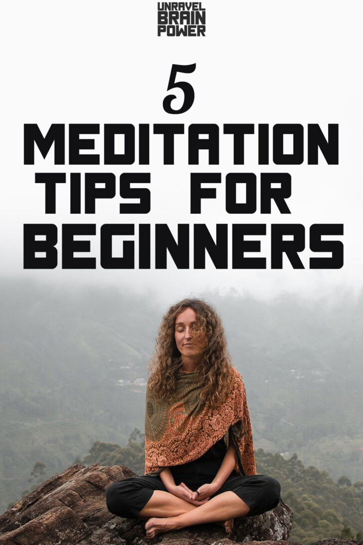 5 Meditation Tips for Beginners - Unravel Brain Power