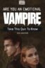 Are You An Emotional Vampire? Quiz - Unravel Brain Power