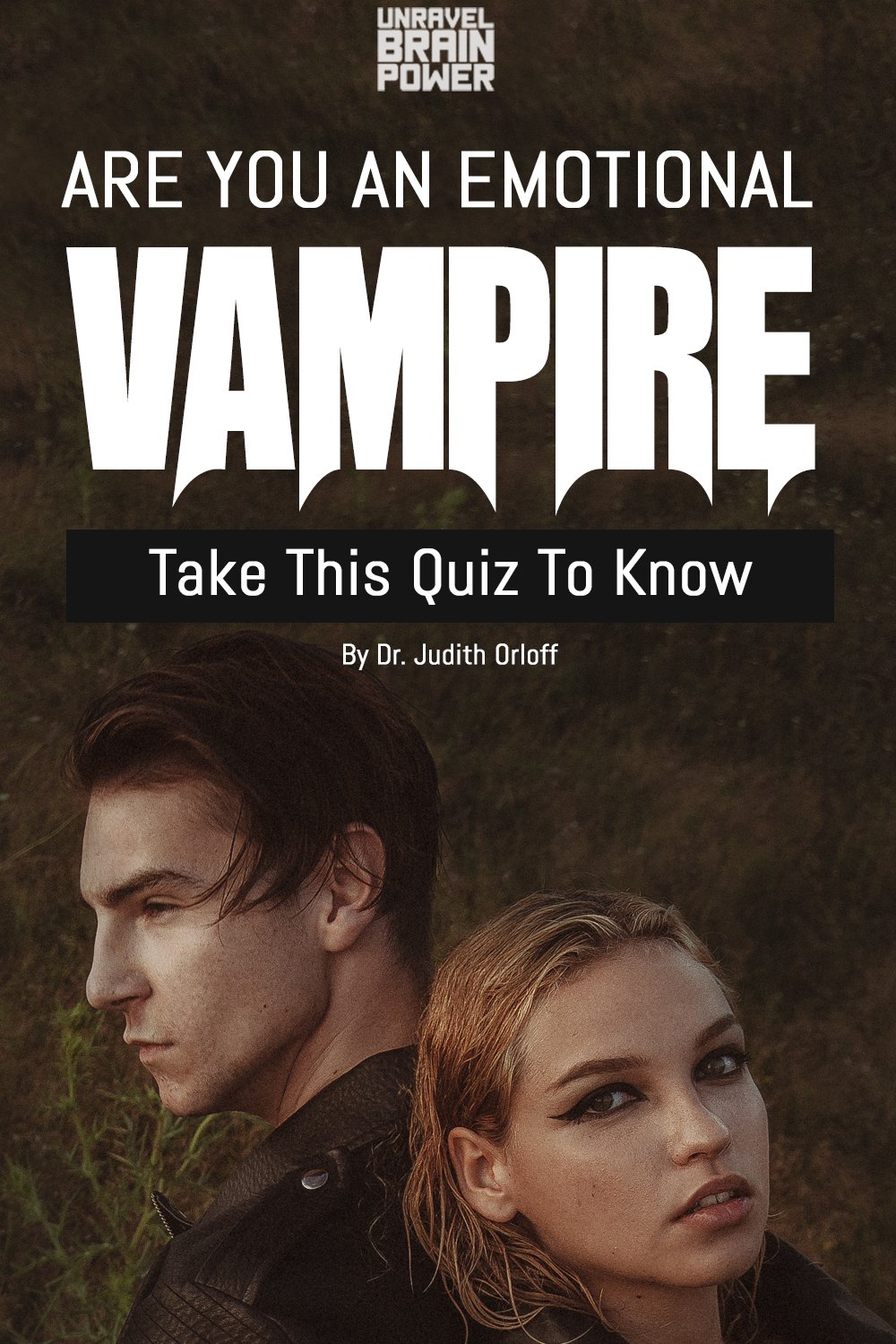 Are You An Emotional Vampire? Quiz - Unravel Brain Power