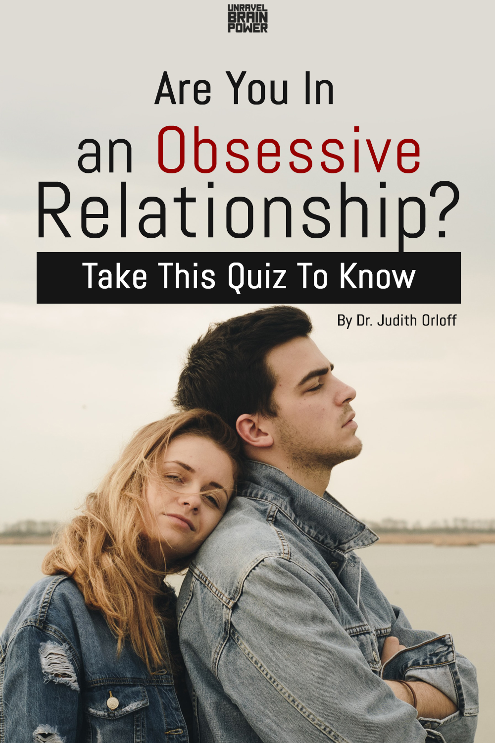 Are You In an Obsessive Relationship? Quiz - Unravel Brain Power
