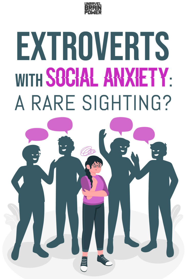 Extroverts With Social Anxiety: A Rare Sighting? - Unravel Brain Power