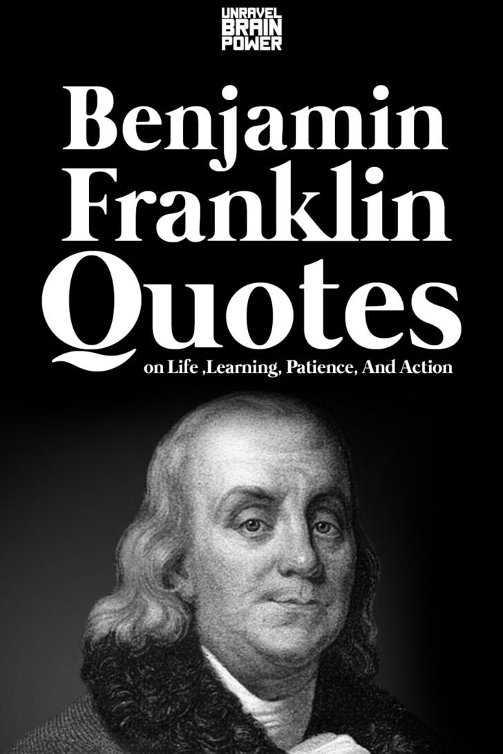 30 Benjamin Franklin quotes reflect his views on life , patience, and ...
