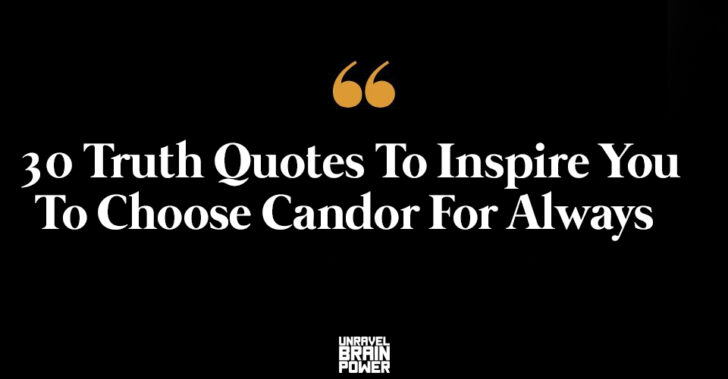 30 Truth Quotes To Inspire You To Choose Candor For Always