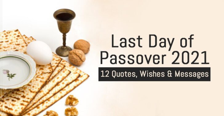 Last Day of Passover 2022 : 10 Quotes, Wishes & Messages