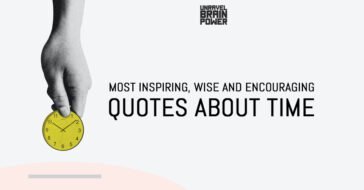 20 Most Inspiring, Wise and Encouraging Quotes About Time