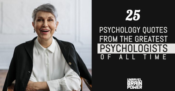 The 25 Psychology Quotes From The Greatest Psychologists Of All Time