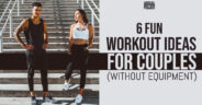 6 Exercise Ideas For Couples To Sweat Together