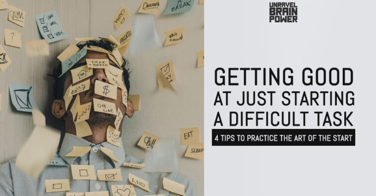 4 Tips to Starting a Difficult Task and achieve your goal