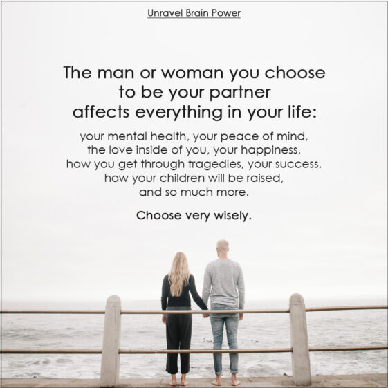 The Man Or Woman You Choose To Be Your Partner