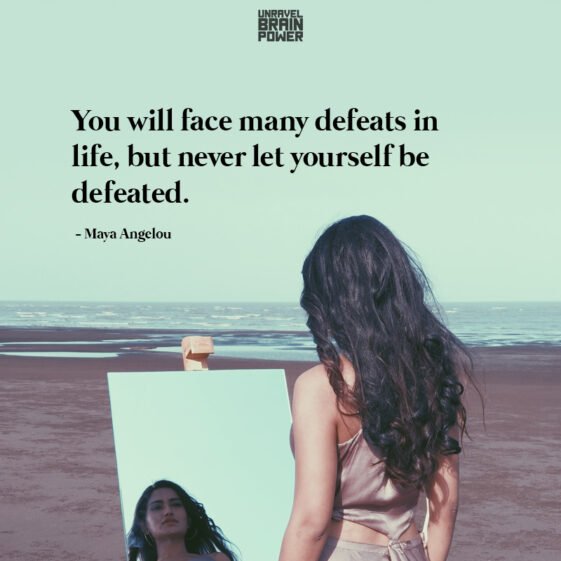 You Will Face Many Defeats In Life - Unravel Brain Power