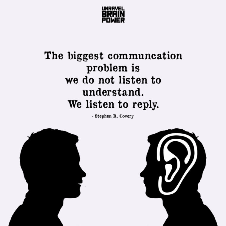 The Biggest Communication Problem Is - Unravel Brain Power