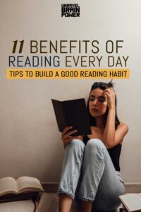 11 Benefits Of Reading Every Day - Unravel Brain Power