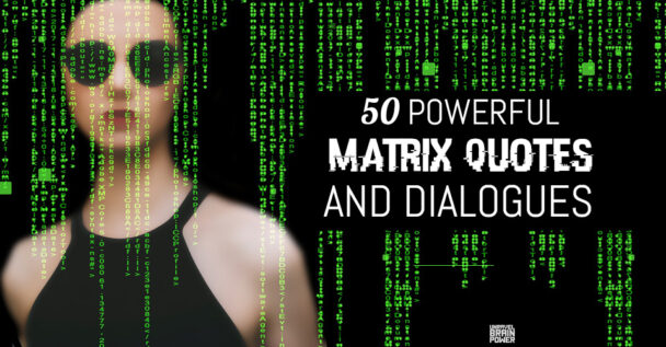 50 Powerful Matrix Quotes And Dialogues - Unravel Brain Power