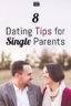 8 Dating Tips for Single Parents - Unravel Brain Power