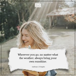 Wherever You Go, No Matter What The Weather - Unravel Brain Power