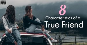 What Makes a True Friend? 8 Characteristics of a True Friend - Unravel ...